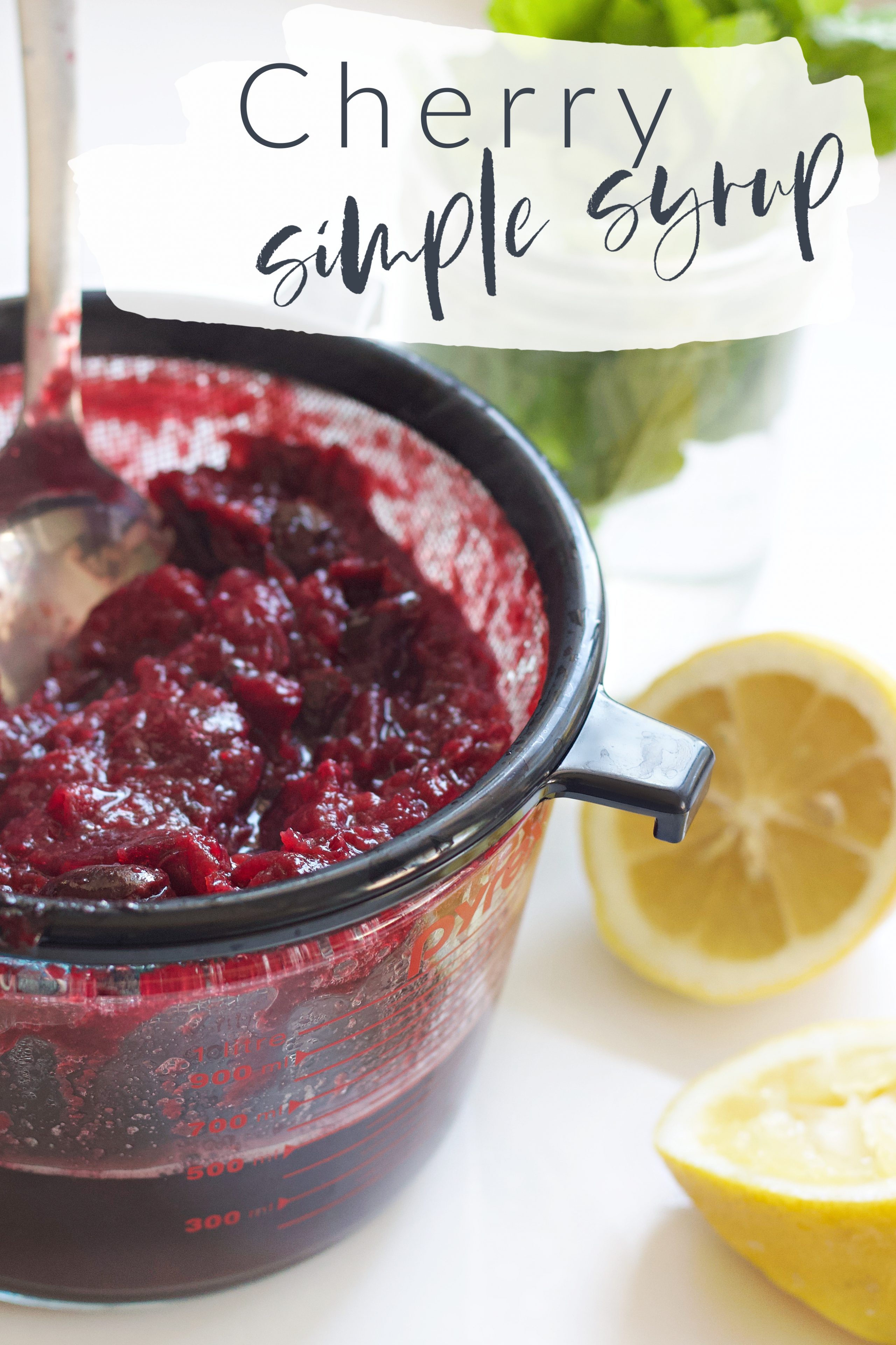 Easy Fresh Cherry Simple Syrup and Ways To Enjoy It